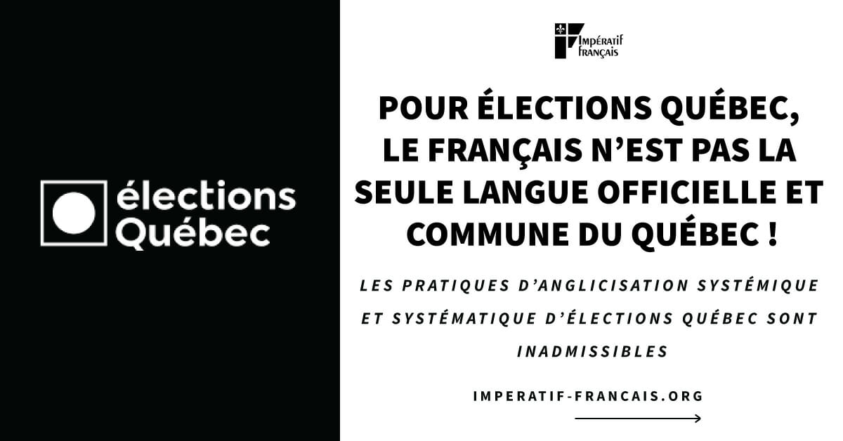Pour Élections Québec, le français n’est pas la seule langue officielle ...