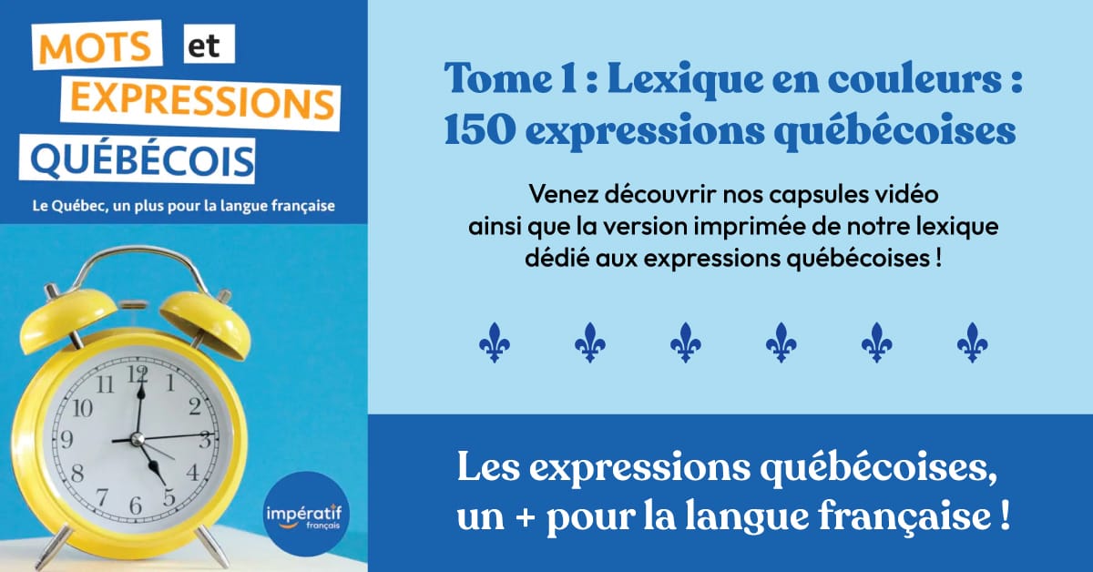 Expressions québécoises - Impératif français
